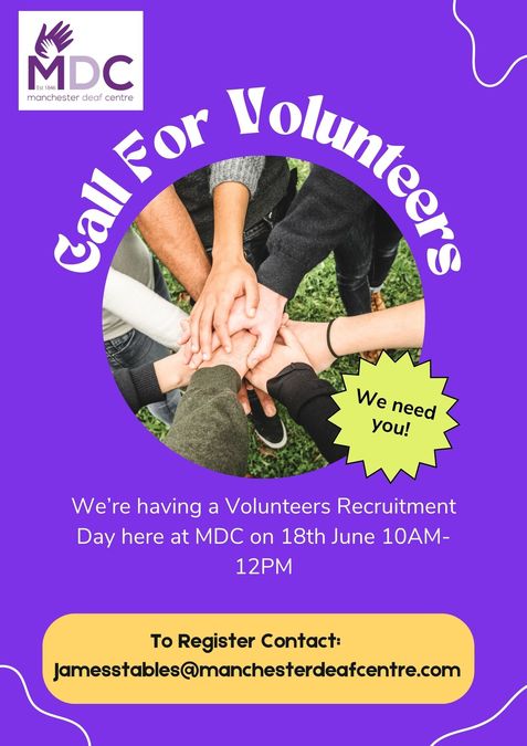 Manchester Deaf Centre - Call for Volunteers!